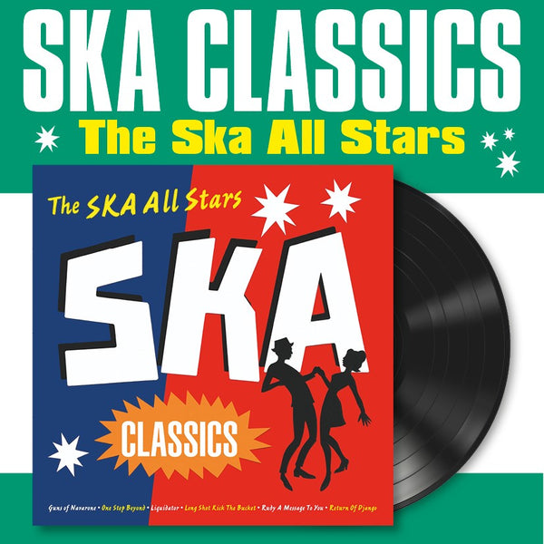 The SKA Allstars - SKA Classics - Vinyl LP - 180 gram – Secret Records Limited